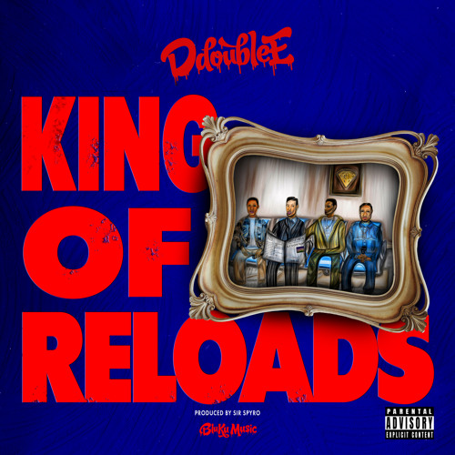 Stream D Double E | Listen to King Of Reloads playlist online for free ...