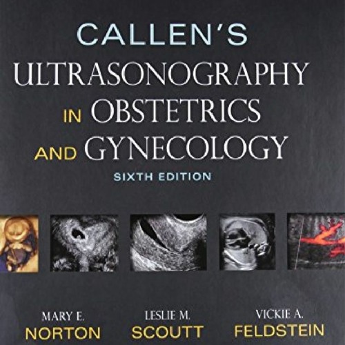 Stream download PDF Callen's Ultrasonography in Obstetrics and ...