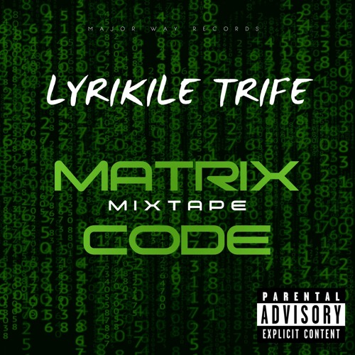 Stream Lyrikile Trife | Listen to Matrix Code - (O.G. Mixtape) playlist online for free on ...