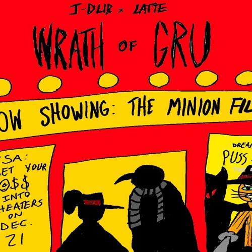 Stream WRATH OF GRU (with LATTE) by J-DUB | Listen online for free on ...