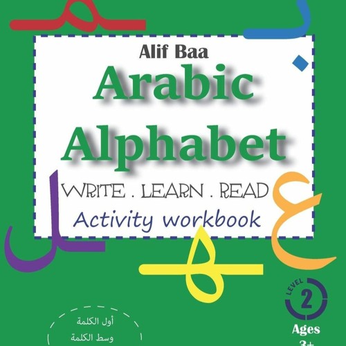 Stream (PDF) Alif Baa Arabic Alphabet Write Learn and Read Activity ...