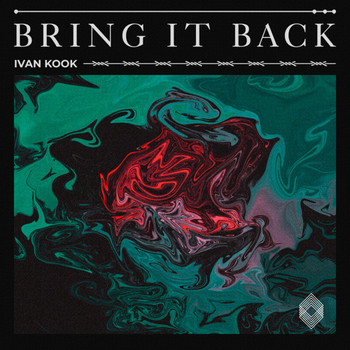 Stream Ivan Kook - Bring It Back (Original Mix) by Triplepoint | Listen ...