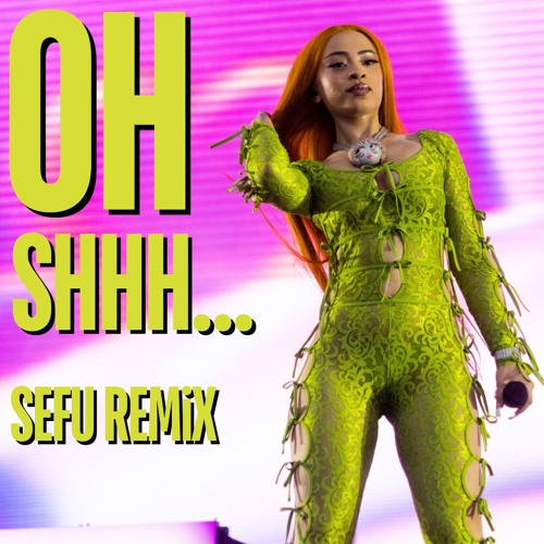 Stream Ice Spice Feat. Travis Scott - Oh Shhh... (Sefu Remix) {FREE ...