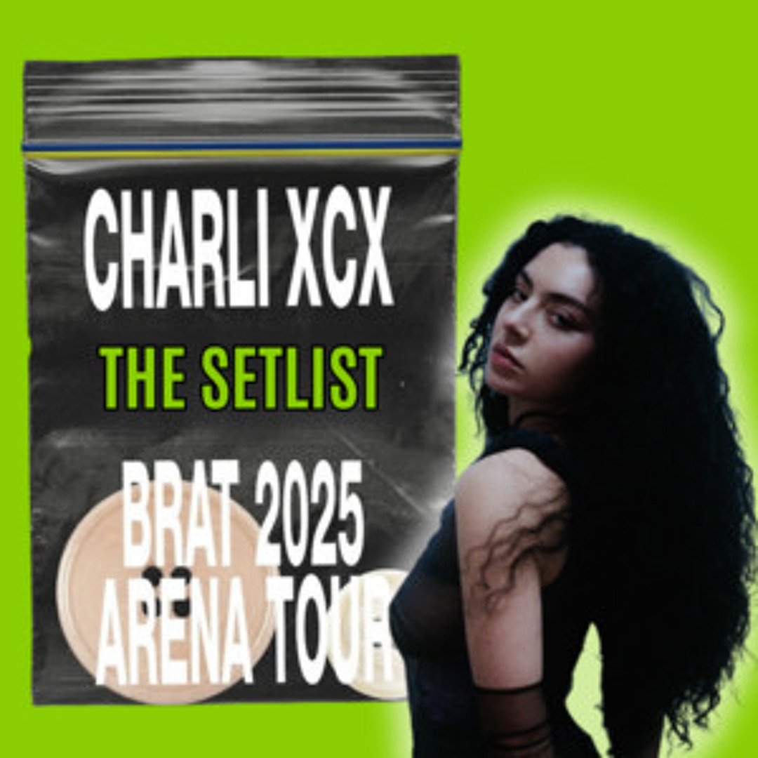 Stream Naii | Listen to Charli xcx - BRAT Arena Tour Setlist 2025 ...