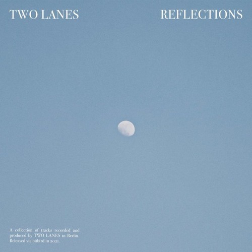 Stream TWO LANES | Listen to Reflections EP playlist online for free on ...