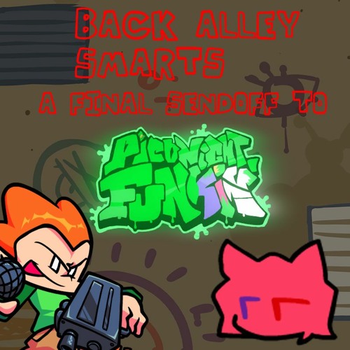 Stream Back Alley Smarts | A Send off to Picorruption | FNF (Official ...