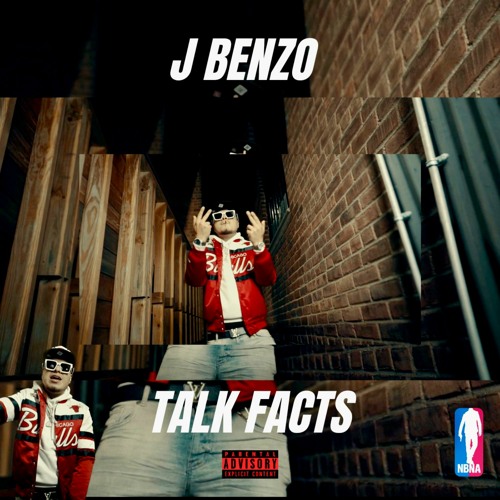 Stream Talk Facts by J Benzo | Listen online for free on SoundCloud