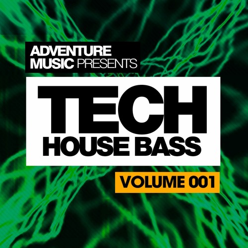 Stream Adventure Music - Tech House Bass, Vol. 1 by Ghost Music ...