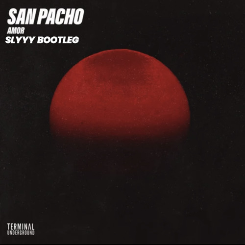 Stream San Pacho - Amor (SLYYY Bootleg) by SLYYY | Listen online for ...