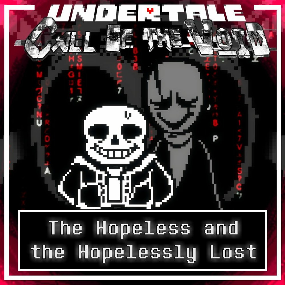 Stream Undertale: [Call Of The Void]: Phase 1 - The Hopeless and the ...