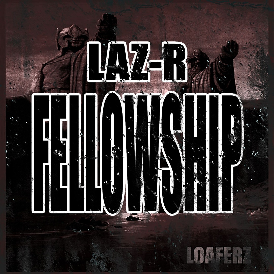 Stream Laz - R - FELLOWSHIP PL8 by Laz-R | Listen online for free on ...