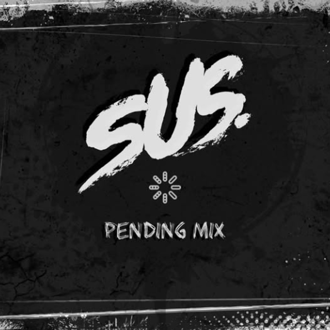 Stream SuS.Pending mix by SuS. | Listen online for free on SoundCloud