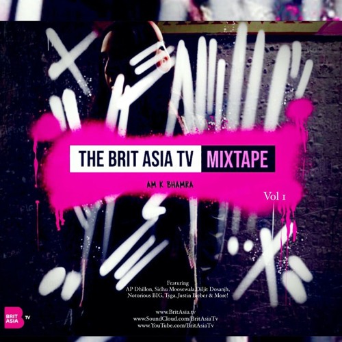 Stream Am K Bhamra Brit Asia Tv Mixtape Vol 1 - Non Stop Bhangra Mix Ft ...