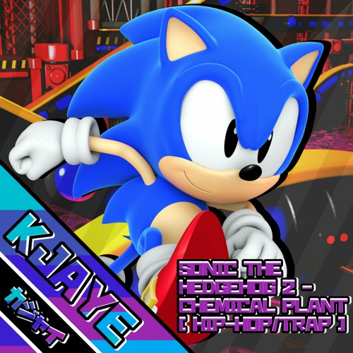Stream KJAYE - SONIC THE HEDGEHOG 2 - CHEMICAL PLANT [ HIP-HOP/TRAP ...