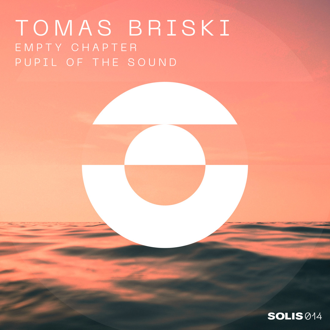 Stream Premiere: Tomas Briski - Empty Chapter [Solis Records] by VIRTUA ...