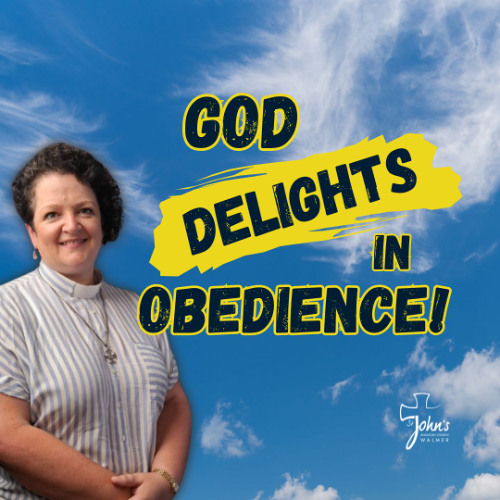 Stream God Delights in Obedience | Archdeacon Claire Phelps | 9 Feb ...