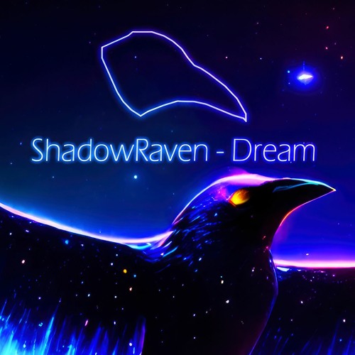 Stream ShadowRaven - Dream by ShadowRaven | Listen online for free on ...