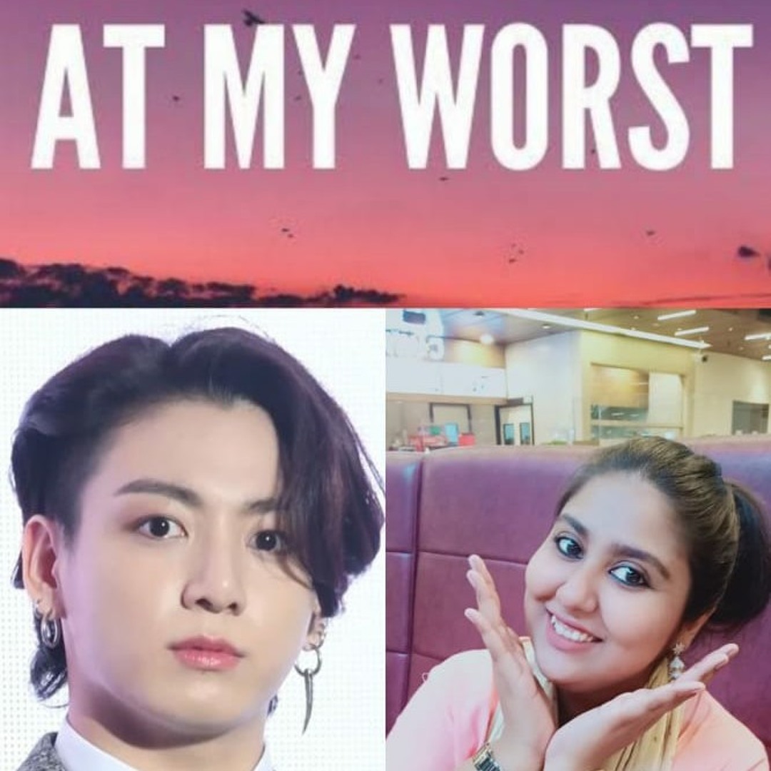 Stream At_My_Worst_Cover_by_Jk_of_BTS_and_Moonchild_Charlotte_.m4a by ...