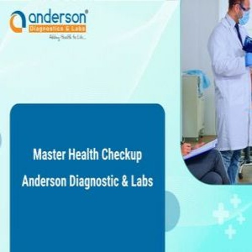 Stream episode Master Health Checkup - Anderson Diagnostics & Labs by ...