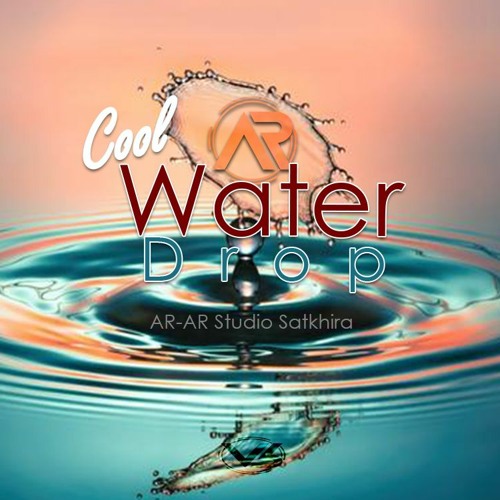 Stream Cool Water Drop by AR | Listen online for free on SoundCloud