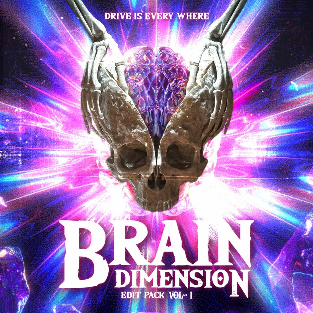 Stream Drive - Brain Dimension Mashup & Edit Pack Vol.1 by Drive Muzic ...