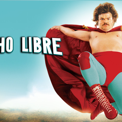 Stream Nacho Libre! by TJ | Listen online for free on SoundCloud