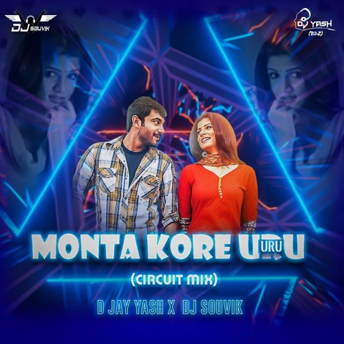 Stream MONTA KORE URU URU (CIRCUIT MIX) D JAY YASH X DJ SOUVIK.mp3 by ...