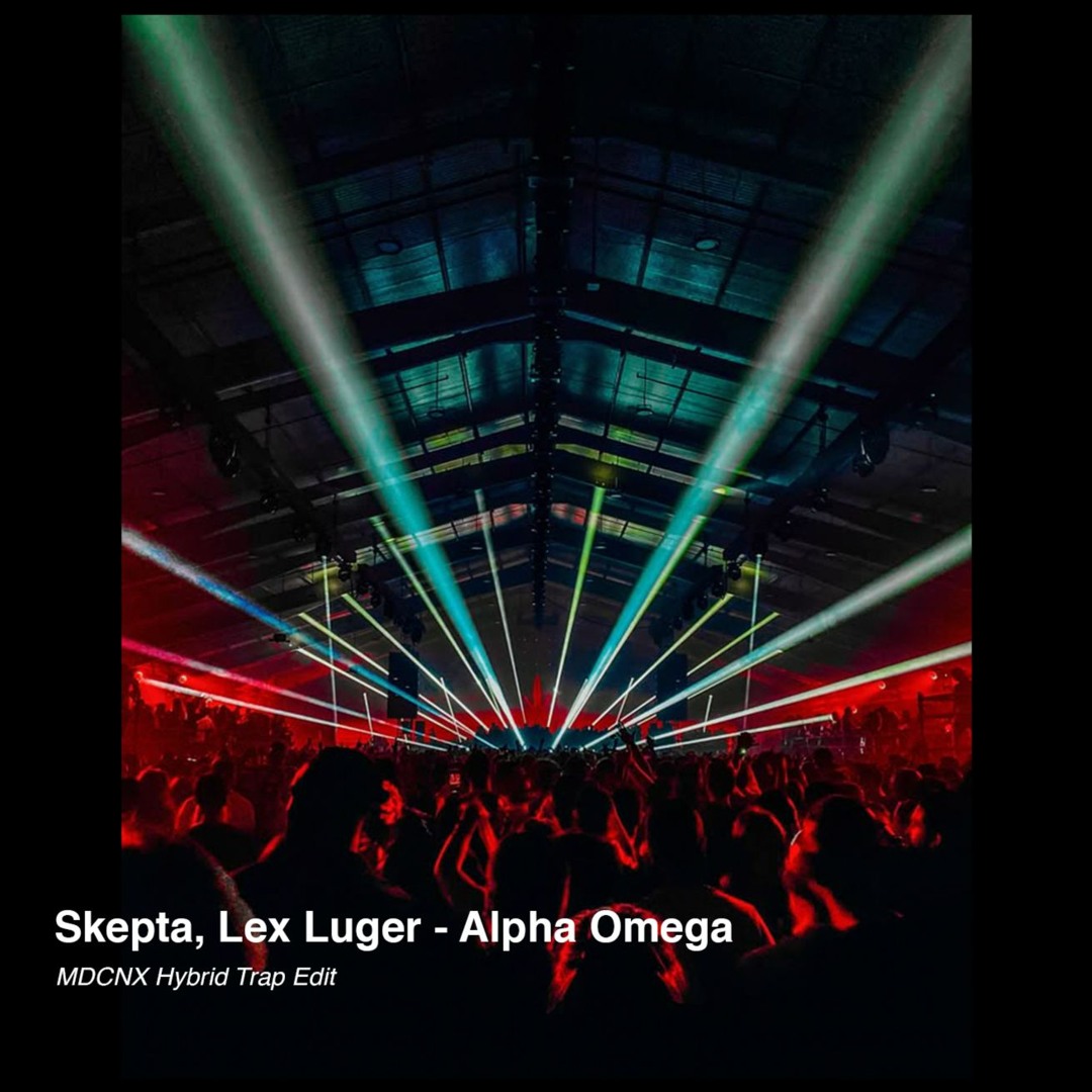 Stream Skepta, Lex Luger - Alpha Omega (Hybrid Trap Edit) by MDCNX ...