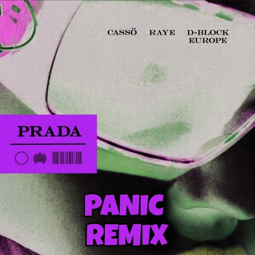 Stream Prada - Cassö x Raye x D Block Europe [panic remix] by prodpanic ...