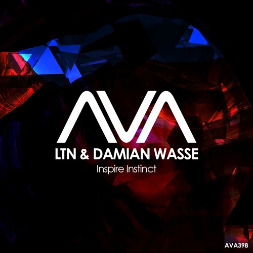 Stream AVA238 - LTN & Damian Wasse - Inspire Instinct *Out Now* by AVA ...