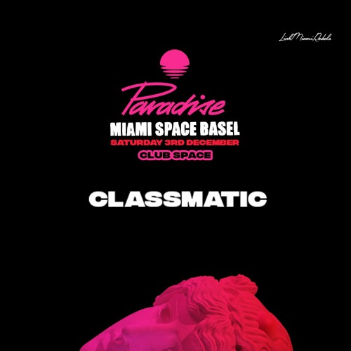 Stream Classmatic Space Miami 12-3-2022 by Club Space Miami | Listen ...