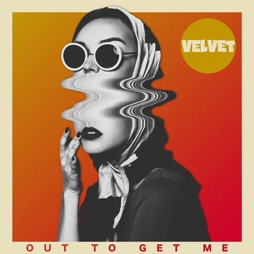 Stream Out to Get Me by VELVET | Listen online for free on SoundCloud