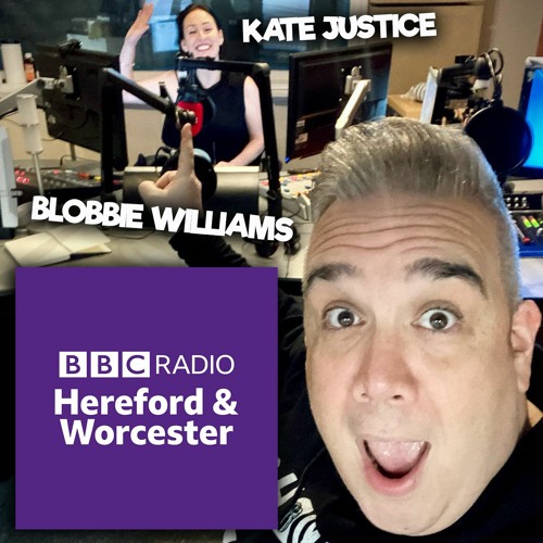 Stream episode Blobbie Williams Talks To Kate Justice on BBC Hereford ...