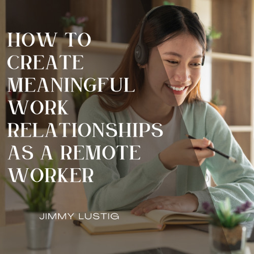 Stream episode How to Create Meaningful Work Relationships as a Remote ...