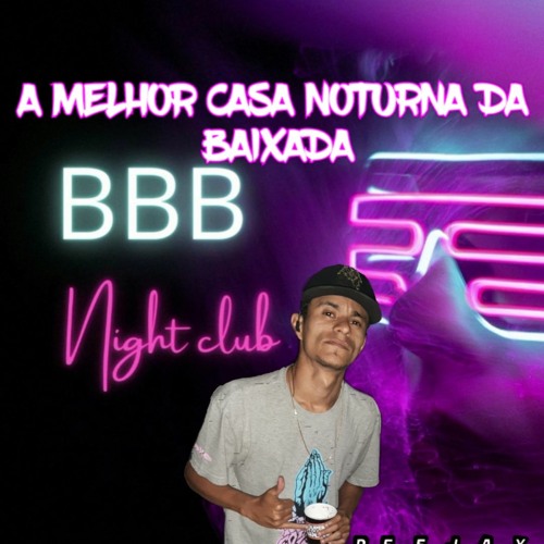 Stream Podcast - BBB NIGHT CLUB- Dj Adriano Imperador 2023 by DJ ...