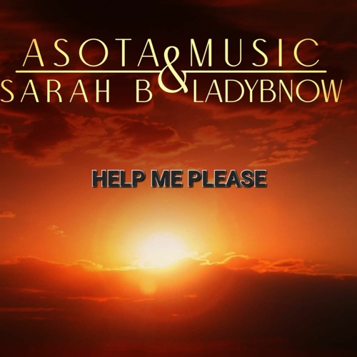 Andrea Z. / DJ Name New - Help Me Please Sarah B Ladybnow & Asota Music ...