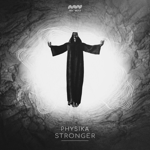 Stream Physika - Stronger by My Way Music | Listen online for free on SoundCloud