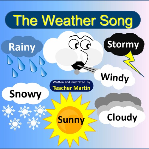 Stream episode The Weather Song by Teacher Martin podcast | Listen ...