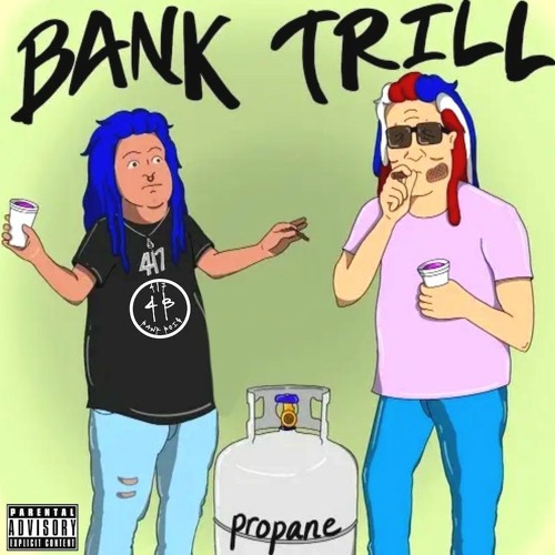 Stream BankBoi Money & Hank Trill - Bank Trill Propane by BankBoiMoney ...
