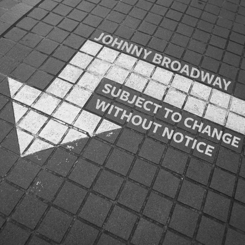 Stream Johnny Broadway - Subject To Change Without Notice by Johnny ...