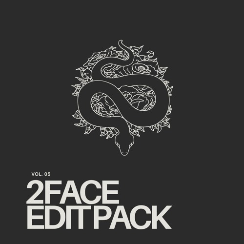 Stream 2FACE Edit Pack Vol. 5 by 2FACE | Listen online for free on ...