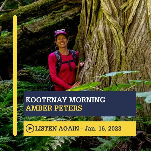 Stream January 16th, 2023 - Kootenay Morning with Amber Peters by ...