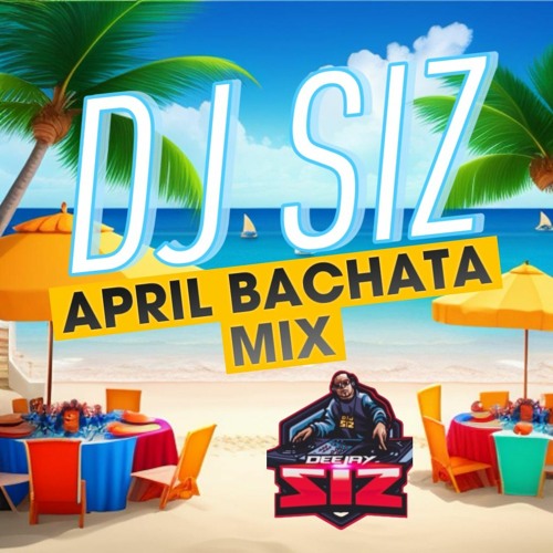 Stream DJ SIZ APRIL BACHATA MIX 2024 by DJSIZ | Listen online for free ... Stream DJ SIZ APRIL BACHATA MIX 2024 by DJSIZ | Listen online for free ...