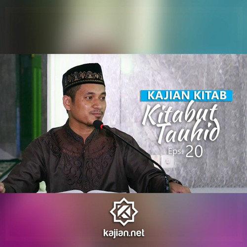 Stream Kajian Kitab Tauhid 20 - Ustadz Muhammad Abduh Tuasikal by ... Stream Kajian Kitab Tauhid 20 - Ustadz Muhammad Abduh Tuasikal by ...