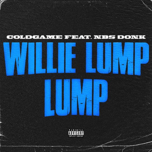 Stream C0LDGAME Ft NBS Donk- Willie Lump Lump by C0LDGAME 200 | Listen ...