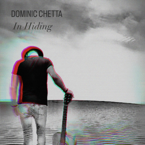 Stream In Hiding by Dominic Chetta | Listen online for free on SoundCloud