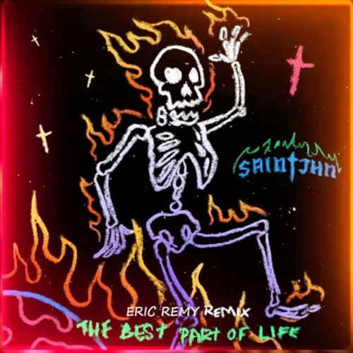 Stream SAINt JHN - THE BEST PART OF LIFE (Eric Remy Edit) by Eric Remy ...