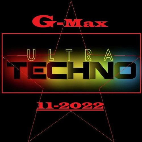 Stream ULTRA TECHNO@DJ SET G-MAX(11-2022) by G-Max | Listen online for ...