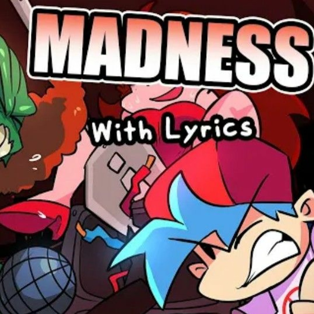 Stream Madness WITH LYRICS - Friday Night Funkin': VS Tricky Cover (Juno Songs) by grahh ...