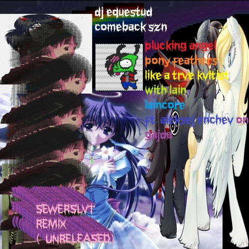 Stream saya no uta - schizophrenia (sewerslvt remix [dj equestud ...